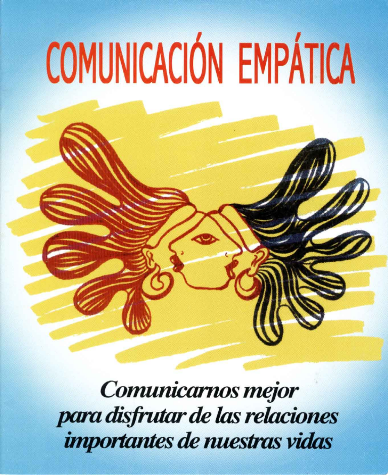 ¿Qué es la comunicación empática y cómo ponerla en práctica?